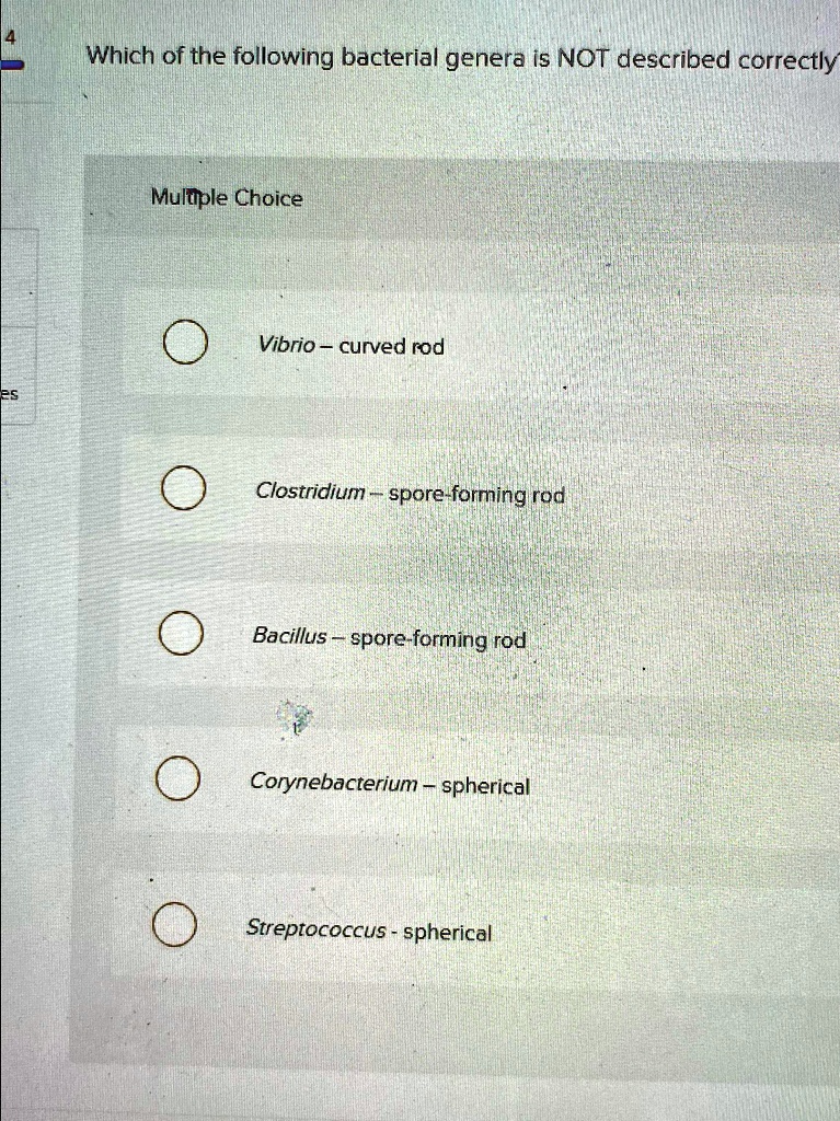 SOLVED: Which of the following bacterial genera is NOT described ...