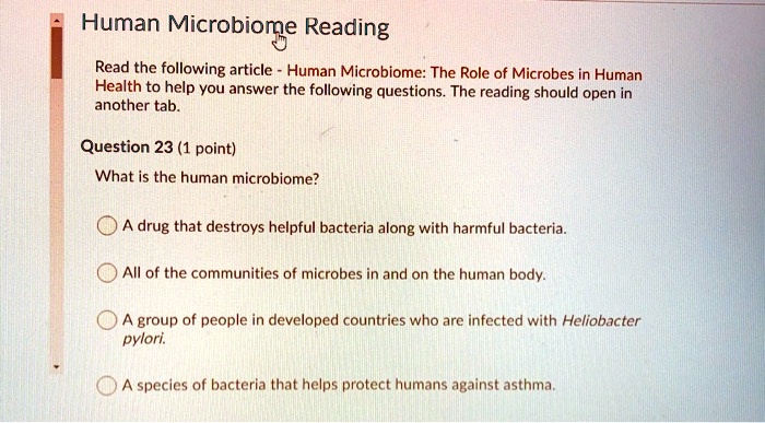 SOLVED: Text: Human Microbiome Reading Read the following article ...