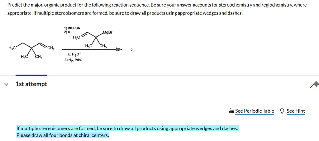 predict the major organic product for the following reaction sequence be sure your answer ...