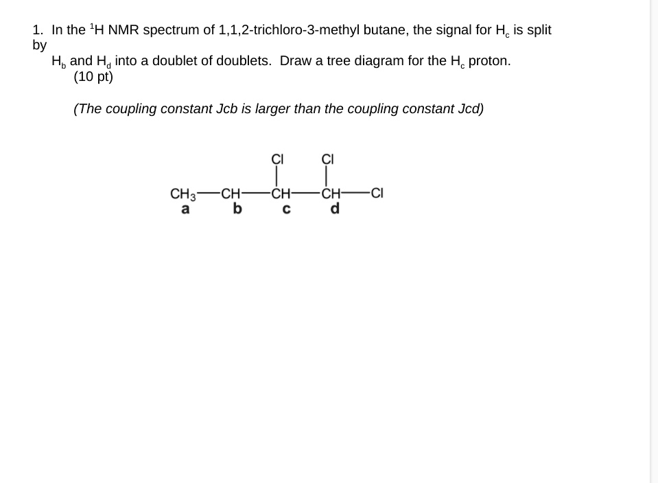 SOLVED: In the 1H NMR spectrum of 1,1,2-trichloro-3-methyl butane, the ...