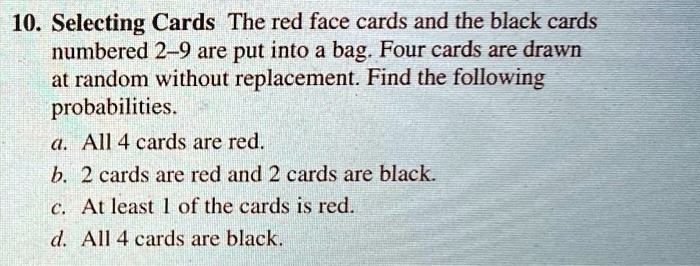 10 selecting cards the red face cards and the black cards numbered 2 9 ...