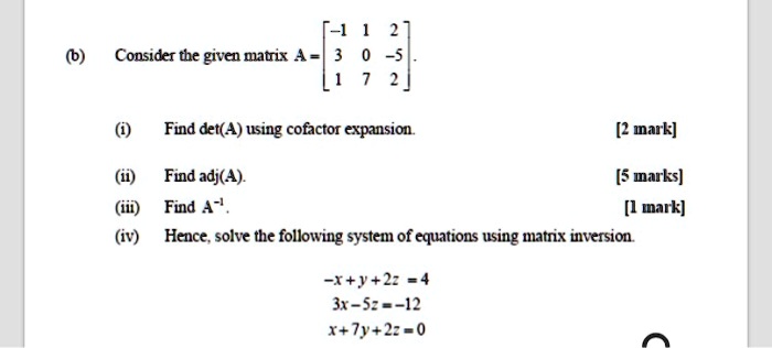 consider the given matix find deta using cofactor expansion mar k find adja 6marks iij find 4 1 ...