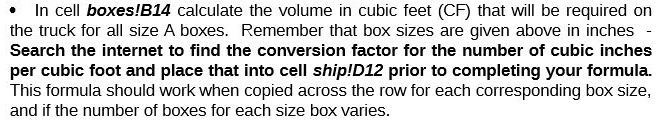 In cell boxes!B14, calculate the volume in cubic feet (CF) that will be ...