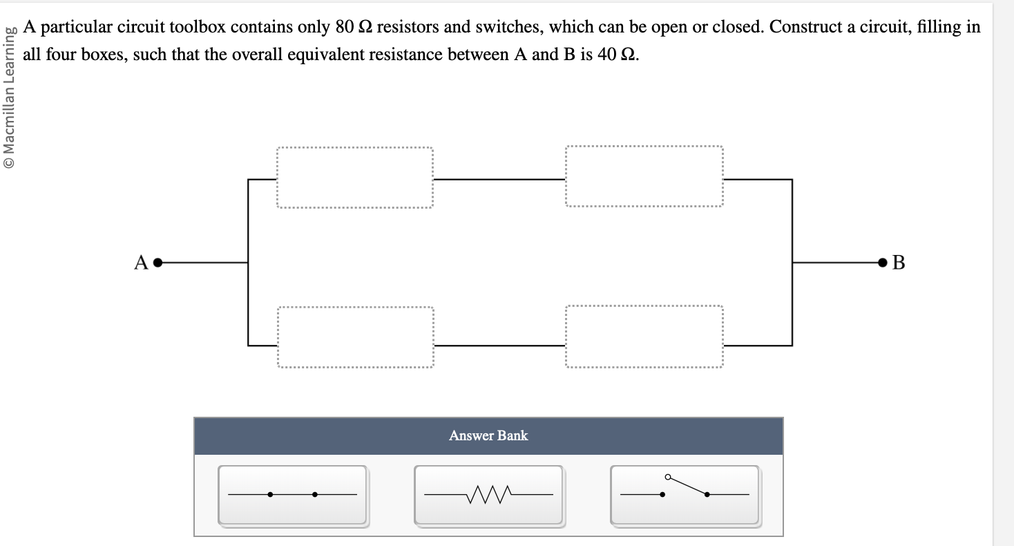 SOLVED: a A particular circuit toolbox contains only 80 Ω resistors and switches, which can be ...