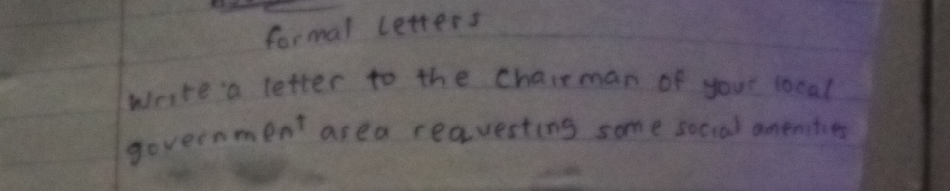 SOLVED: formal letters Write a letter to the chairman of your local ...