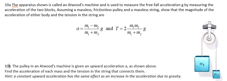 10a the apparatus shown is called an atwoods machine and is used to ...