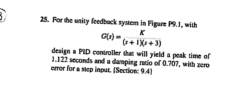 VIDEO solution: 25. For the unity feedback system in Figure P9.1, with ...