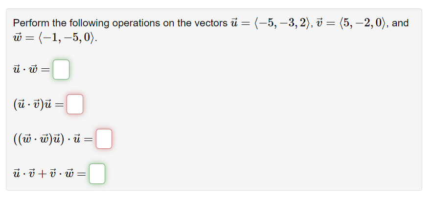 SOLVED: Perform the following operations on the vectors u⃗= -5,-3,2 ...