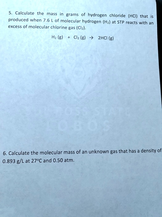 Solved Calculate The Mass In Grams Hydrogen Chloride Hci That