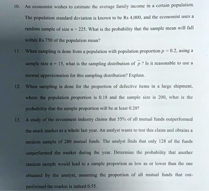 SOLVED: I0. An economist wishes to estimate the average family income ...