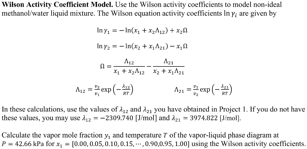 Wilson Activity Coefficient Model. Use the Wilson activity coefficients ...