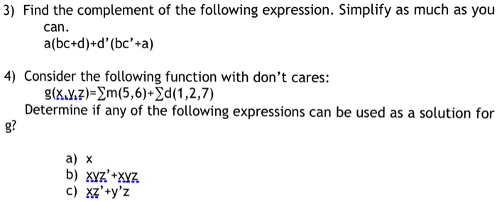 VIDEO solution: Find the complement of the following expression. Simplify as much as you can: a ...