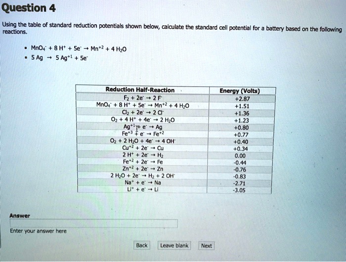 SOLVED: Question 4 Using the table of standard reduction potentials shown below; calculate the ...