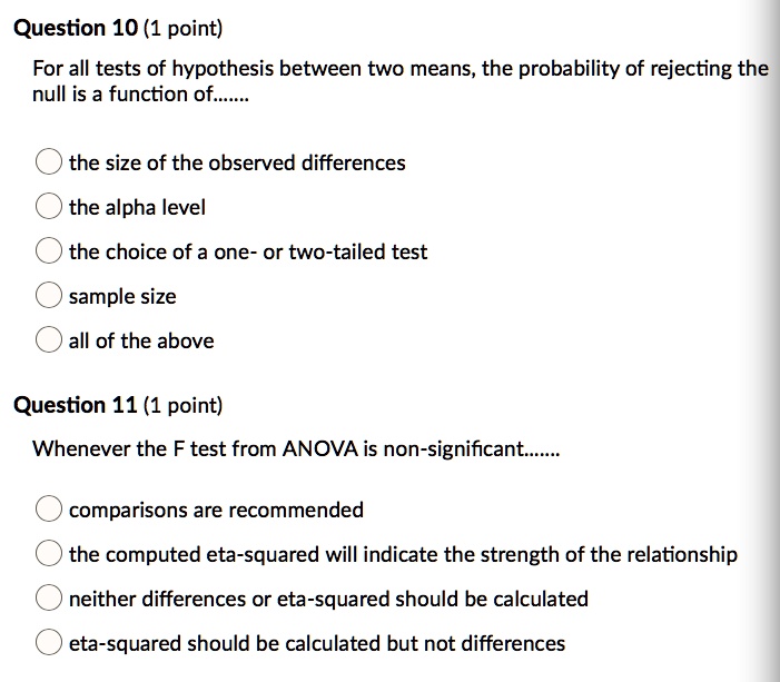 SOLVED: Question 10 (1 point) For all tests of hypothesis between two ...