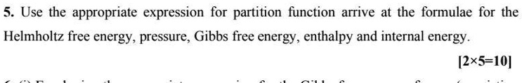 SOLVED: 5. Use the appropriate expression for partition function arrive ...