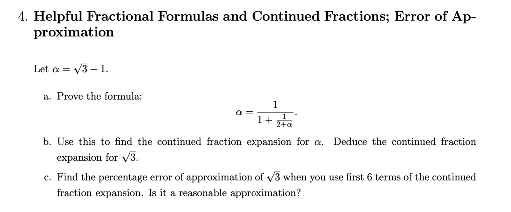 4. Helpful Fractional Formulas and Continued Fractions;...