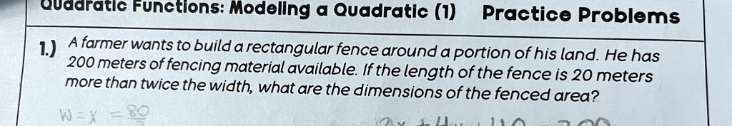 SOLVED: Text: Functions: Modeling a Quadratic () Practice Problems 7.) A farmer wants to build a ...