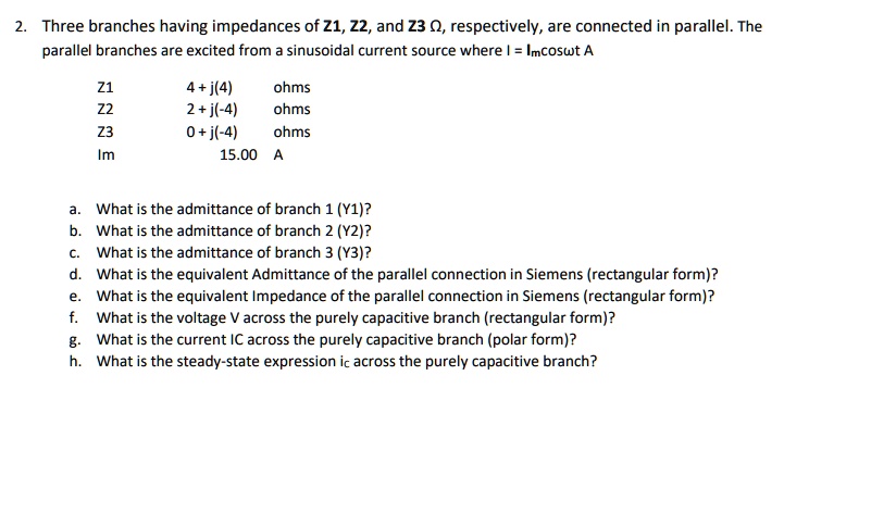 SOLVED: Three branches having impedances of z1, z2, and z3 ...