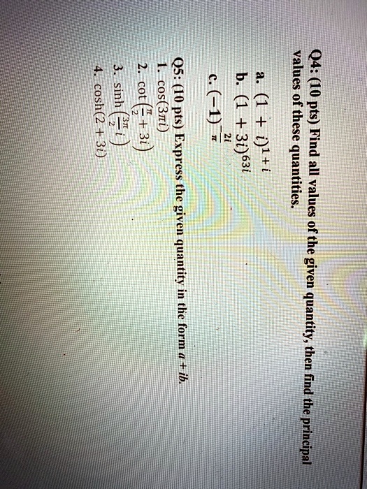 SOLVED: 7 'q a. values sinh ! Mi H# Express Find quantities all the given alues of the quantity ...