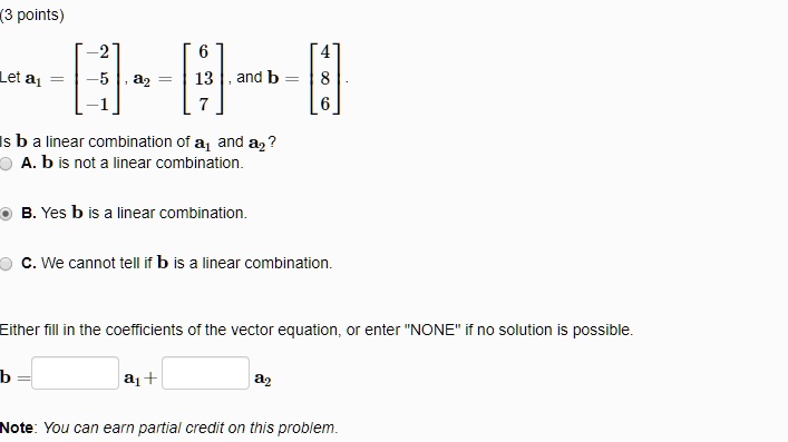 3 points let a1 s b a linear combination of 1 and 2 ab is not linear ...