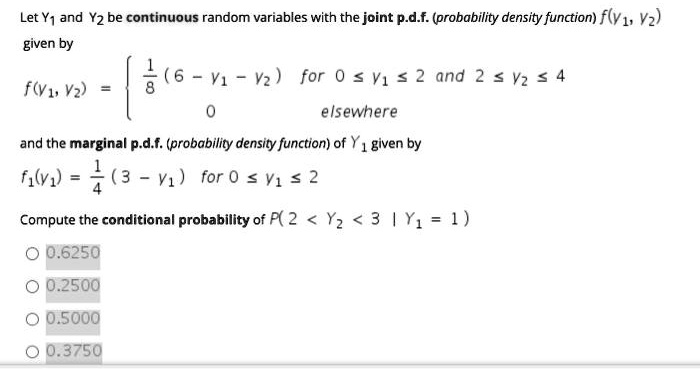 SOLVED:Let Y1 and Yz be continuous random variables with the joint p.d.f: (probability density ...