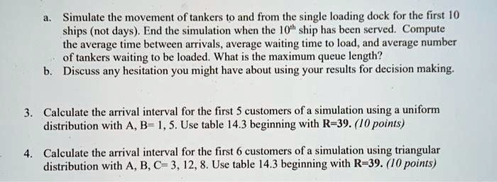 simulate the movement of tankers to and from the single loading dock for the first 10 ships not ...