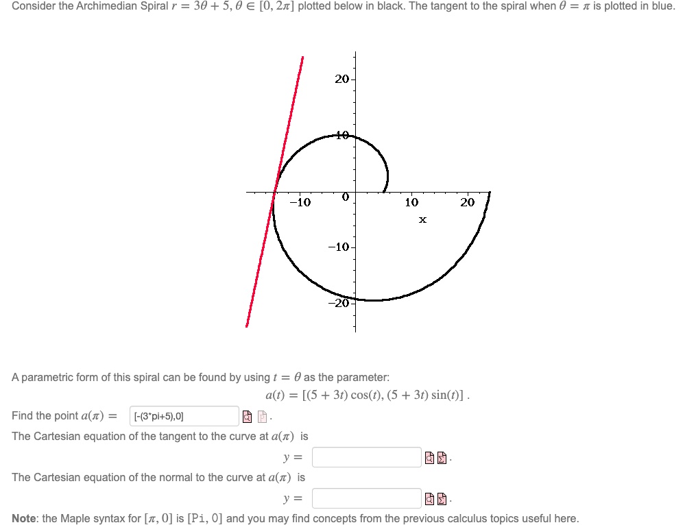 Consider the Archimedian Spiral r = 3θ + 5, θ∈ [0, 2π] plotted below in ...