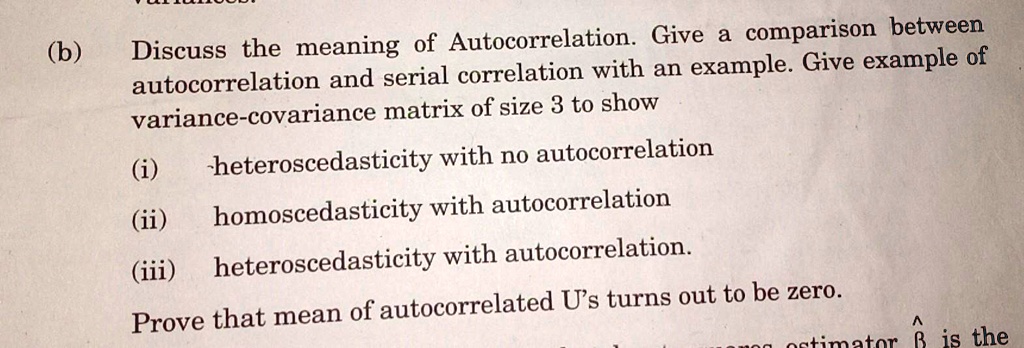 SOLVED: Discuss the meaning of autocorrelation. Give a comparison between autocorrelation and ...