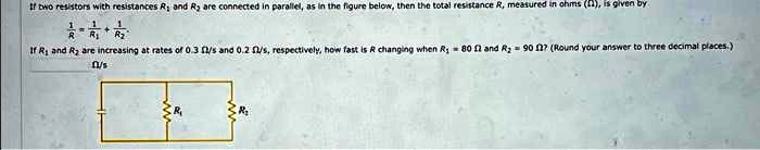 SOLVED: If two resistors with resistance R1 and R2 are connected in parallel, as in the figure ...