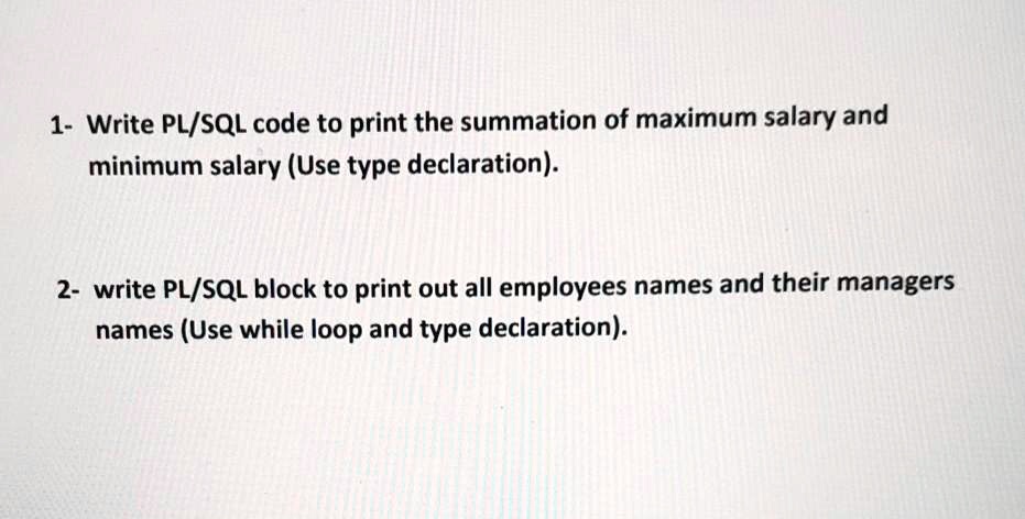 Solved Plsql 1 Write Plsql Code To Print The Summation Of The 6206