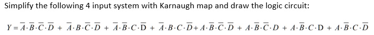SOLVED: Simplify the following 4-input system with Karnaugh map and ...