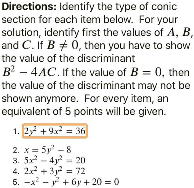 SOLVED:Directions: Identify the type of conic section for each item ...