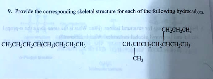 SOLVED: 9. Provide the corresponding skeletal structure for each of the ...