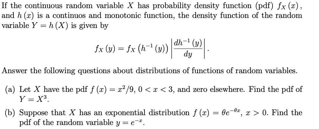 SOLVED: If the continuous random variable X has probability density function (pdf) fx () and h ...