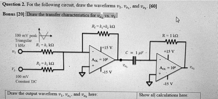 Question 2. For the following circuit, draw the waveforms v1, vo1, and vo2. [60] Bonus [20] Draw ...