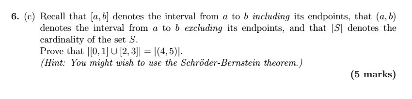 SOLVED: c) Recall that [a, b] denotes the interval from a to b ...