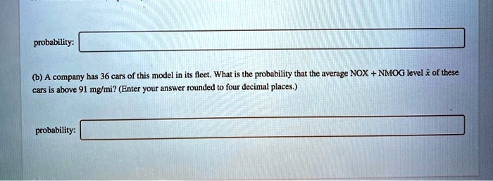 probability company has 36 cars of this model its flect what is the ...