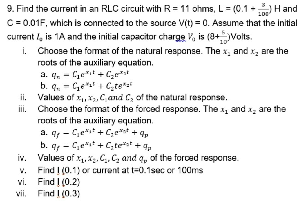 9 find the current in an rlc circuit with r 11 ohms l 01 hand 100 c ...