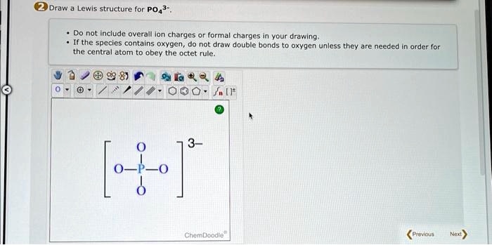 draw a lewis structure for po3 do not include overall ion charges or ...