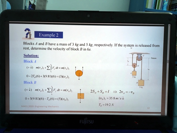 SOLVED: How can I get 2S + S = 1? Example 2: Blocks A and B have a mass of 3 kg and 5 kg ...