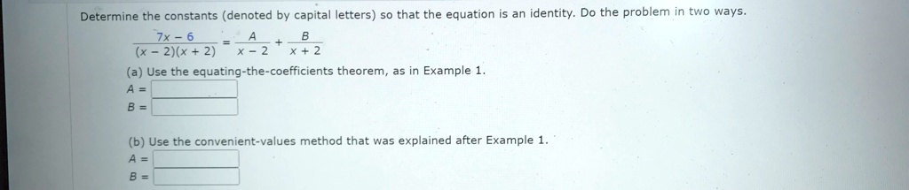 1 determine the constants denoted by capital letters so that the equation is an identity do the ...