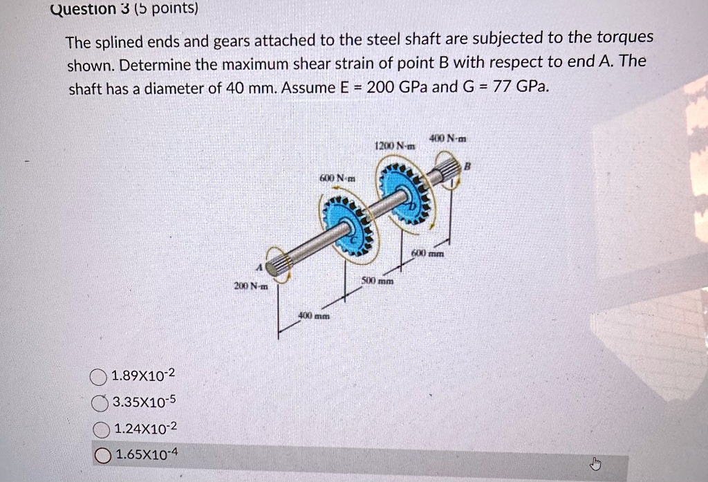 question 3 5 points the splined ends and gears attached to the steel ... question 3 5 points the splined ends and gears attached to the steel ...