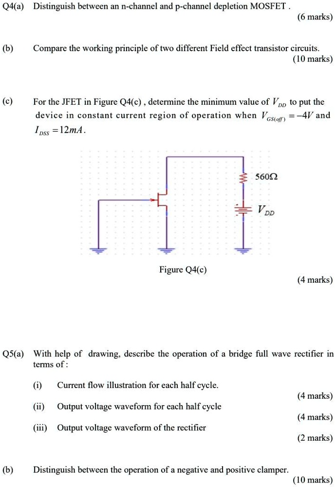 SOLVED: Q4(a) Distinguish between an n-channel and p-channel depletion MOSFET (6 marks) (b ...