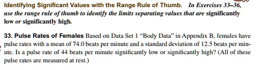 Identifying Significant Values with the Range Rule of Thumb. In Exercises 33-36, use the range ...