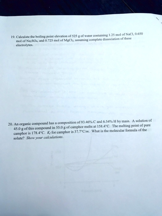 19. Calculate the boiling point elevation of 525 g of water containing 1.25 mol of NaCl, 0.650 ...