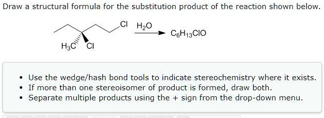 SOLVED: Draw a structural formula for the substitution product of the ...