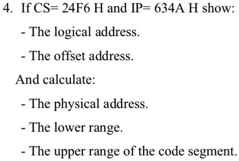 4 ifcs24f6 h and ip634a h show the logical address the offset address and calculate the physical ...