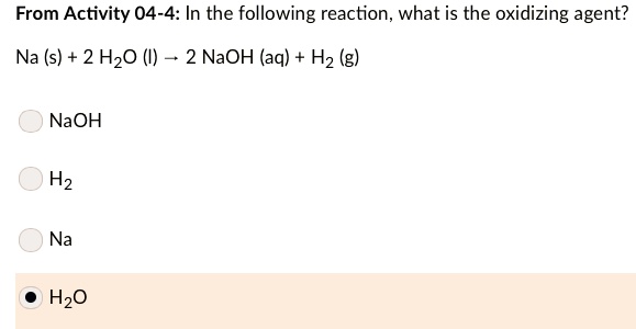 SOLVED: From Activity 04-4: In the following reaction, what is the ...