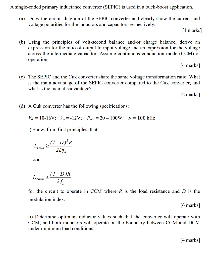 a single ended primary inductance converter sepic is used in a buck boost application a draw the ...