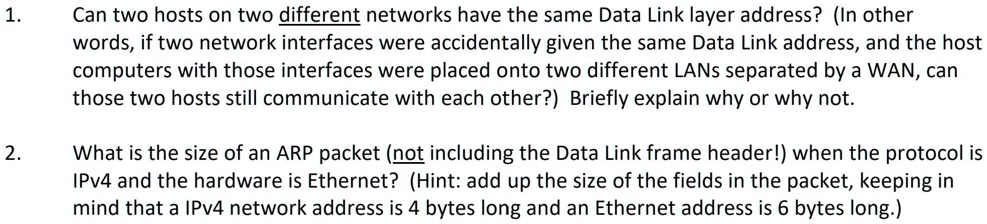 1. Can two hosts on two different networks have the same Data Link layer address? (In other ...
